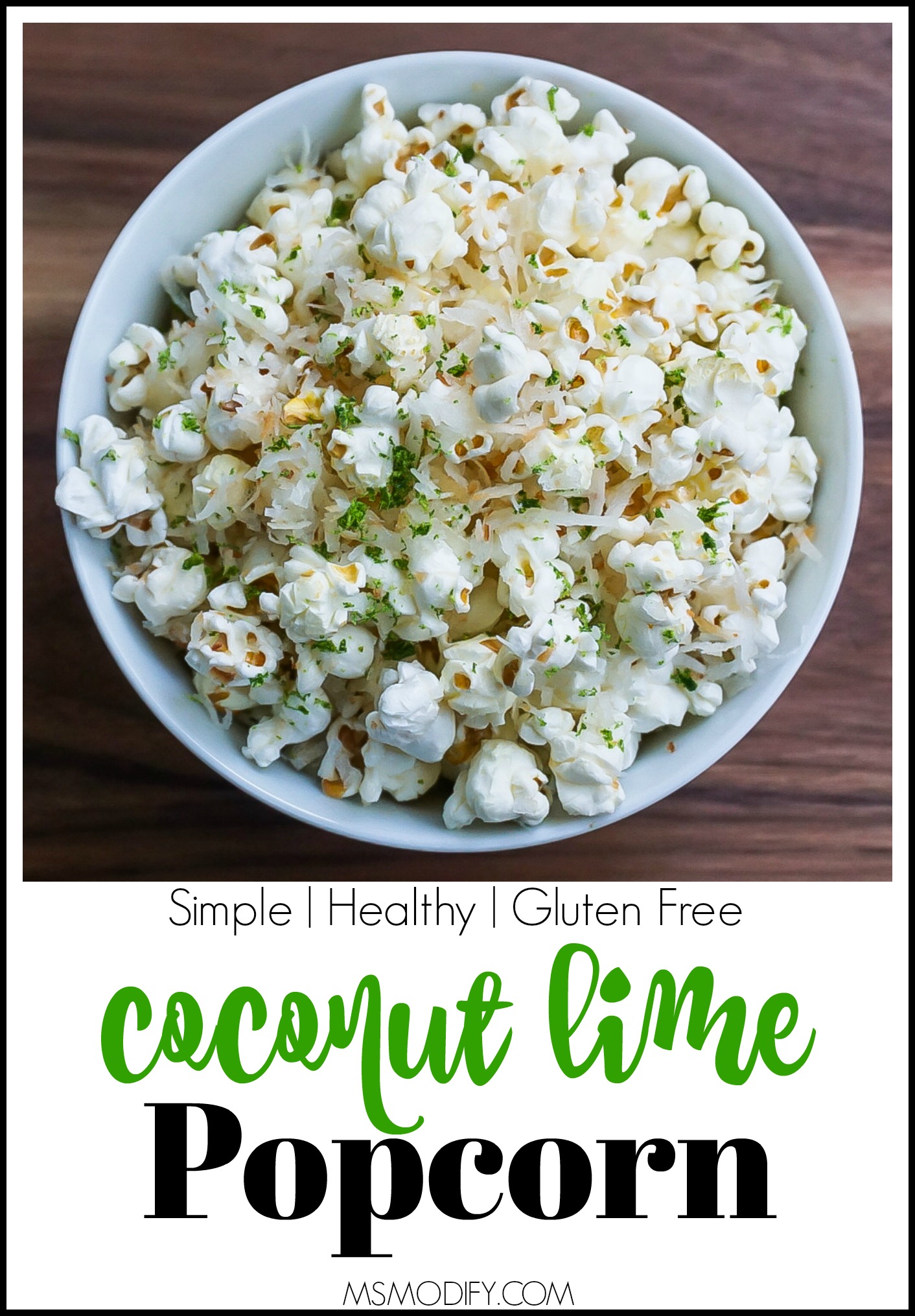 Coconut Lime Popcorn - MsModify